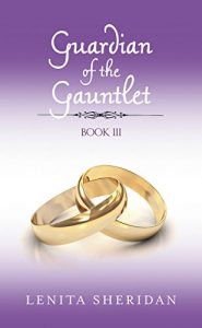 Guardian of the Gauntlet Book III